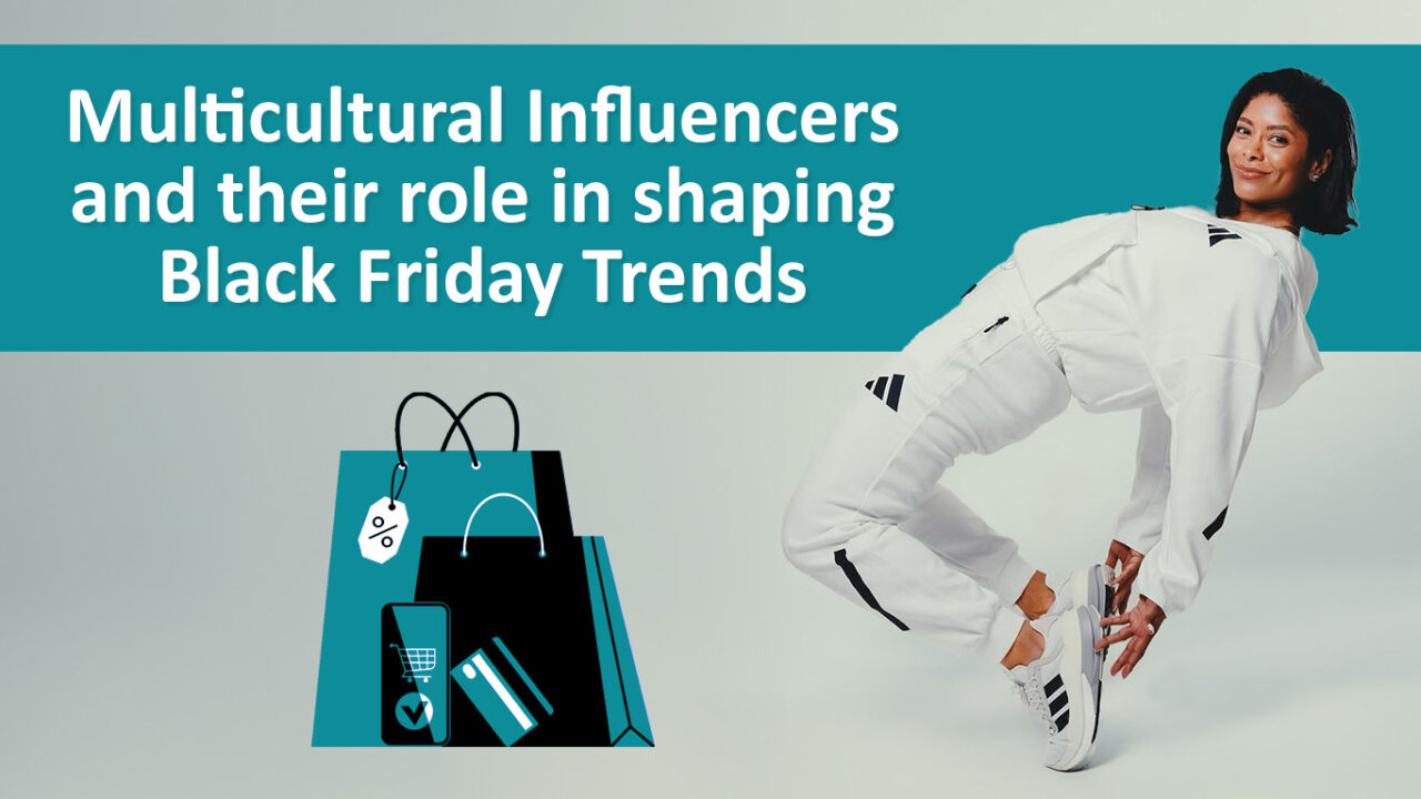 Multicultural Influencers and Their Role in Shaping Black Friday Trends ...